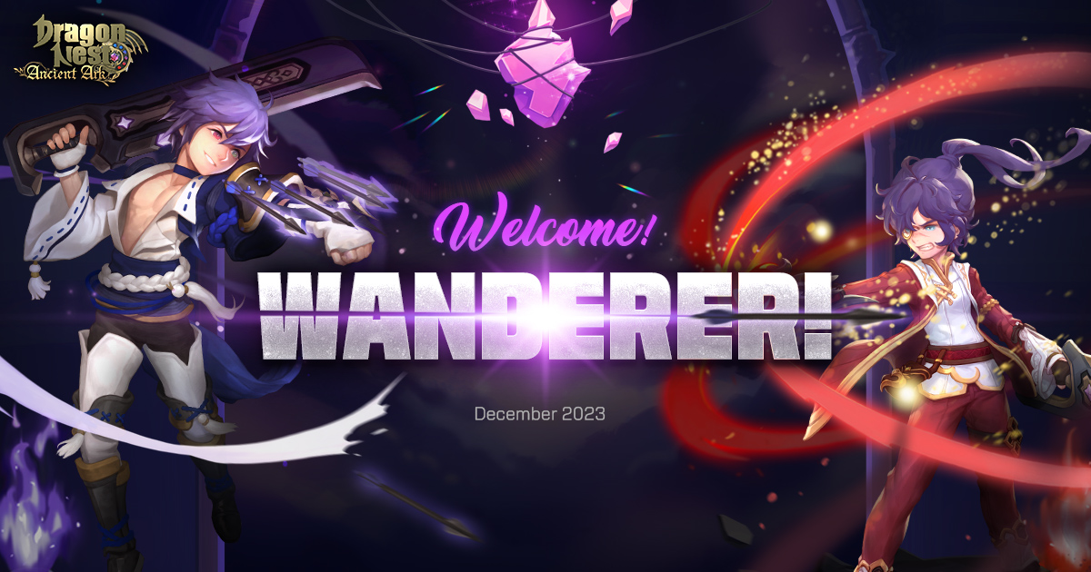 Welcome! Wanderer! - Dragon Nest